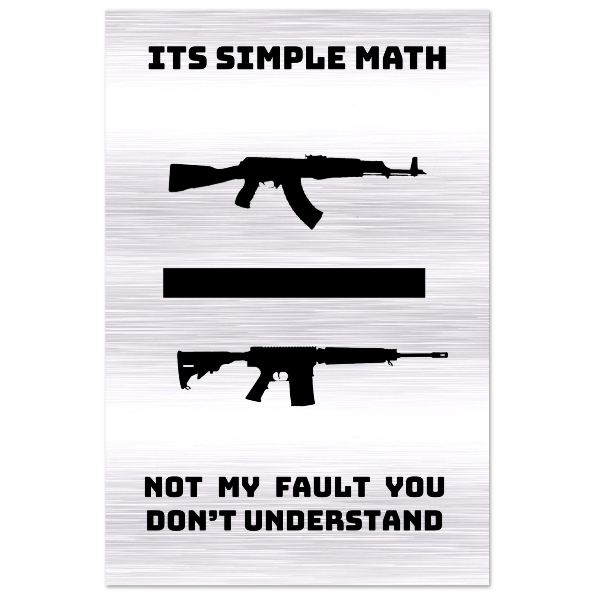 Its Simple Math (AK) Brushed Aluminum Print – The Whole Magazine